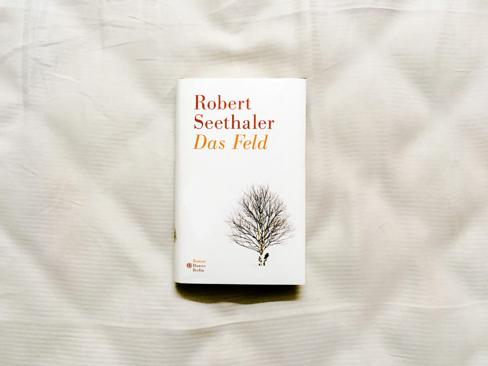 Robert Seethaler: Das Feld - Poesierausch