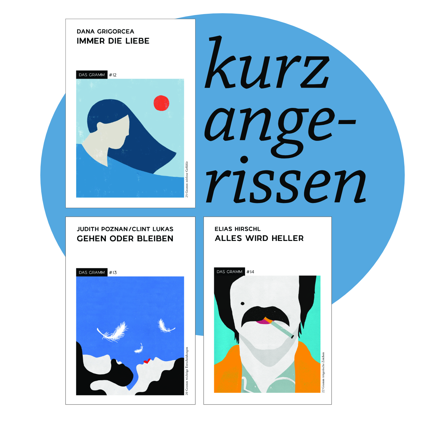 Kurz angerissen // Dana Grigorcea, Judith Poznan/Clint Lukas, Elias ...